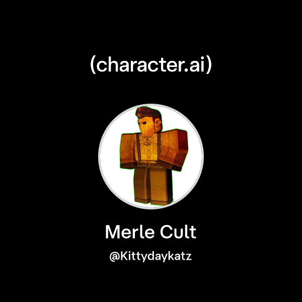 Chat with Merle Cult | character.ai | Personalized AI for every moment ...