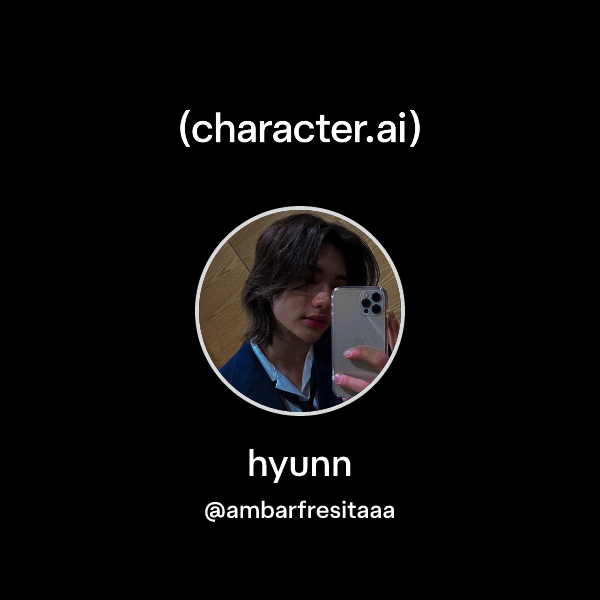 Chat with hyunn | character.ai | Personalized AI for every moment of ...