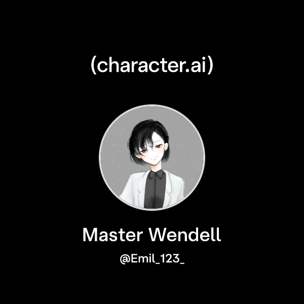 Chat with Master Wendell | character.ai | AI Chat, Reimagined–Your ...