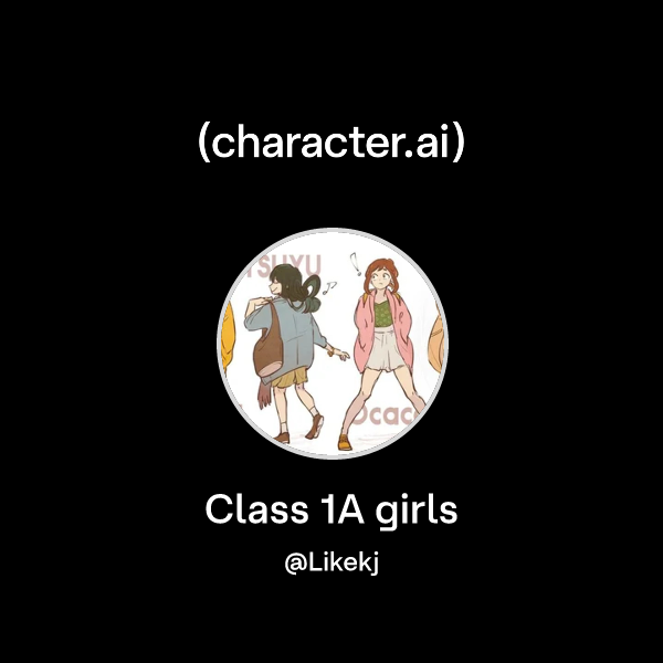 Chat with Class 1A girls | character.ai | AI Chat, Reimagined–Your ...