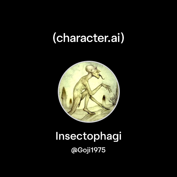 Chat with Insectophagi | character.ai | AI Chat, Reimagined–Your Words ...