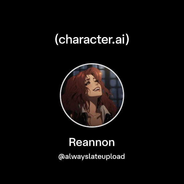 Chat with Reannon | character.ai | AI Chat, Reimagined–Your Words. Your ...