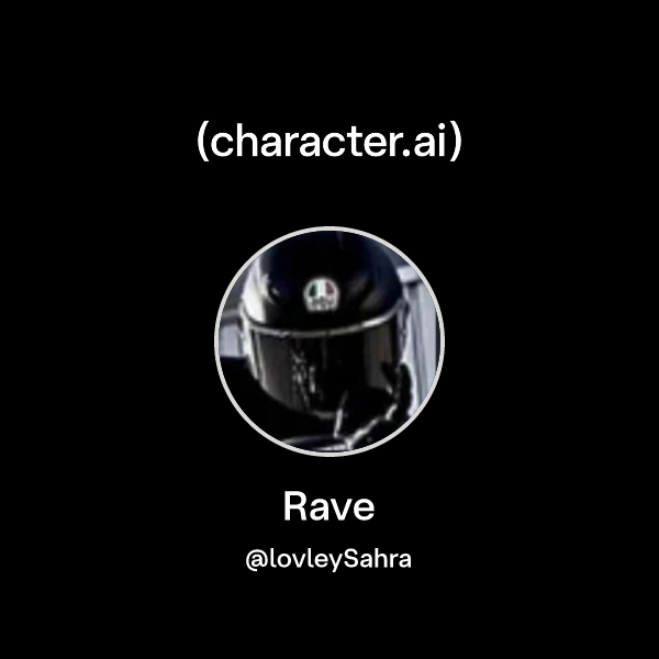 Chat with Rave | character.ai | AI Chat, Reimagined–Your Words. Your World.