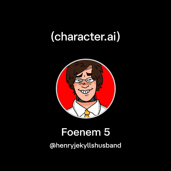 Chat with Foenem 5 | character.ai | AI Chat, Reimagined–Your Words ...