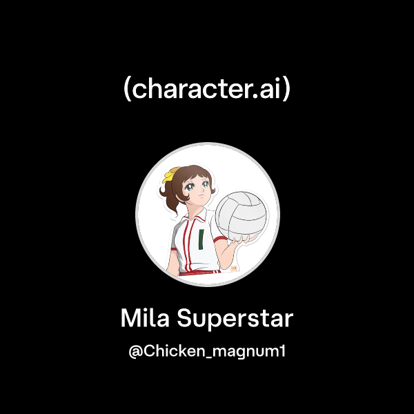 Chat with Mila Superstar | character.ai | AI Chat, Reimagined–Your ...