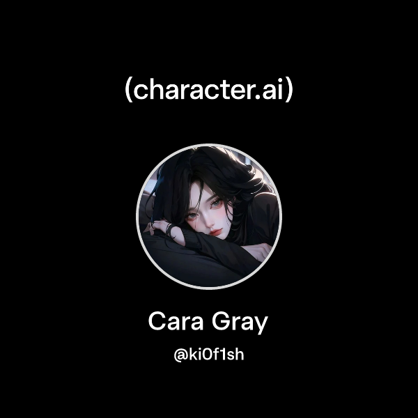 Chat with Cara Gray | character.ai | AI Chat, Reimagined–Your Words ...