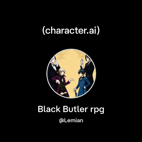 Chat with Black Butler rpg | character.ai | AI Chat, Reimagined–Your ...