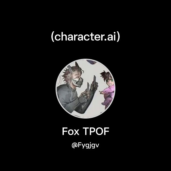 Chat with Fox TPOF | character.ai | AI Chat, Reimagined–Your Words ...