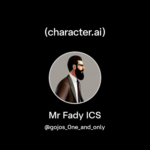 Chat with Mr Fady ICS | character.ai | Personalized AI for every moment ...
