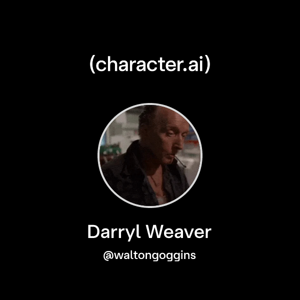Chat with Darryl Weaver | character.ai | AI Chat, Reimagined–Your Words ...