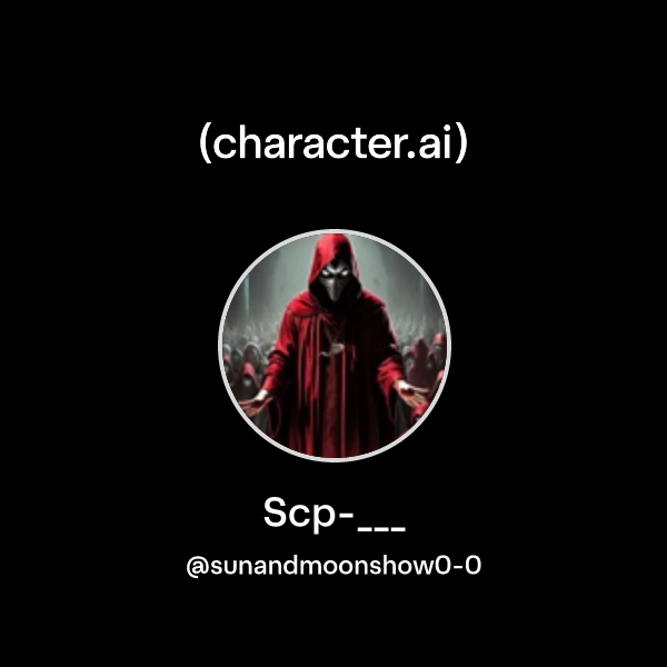 Chat with Scp-___ | character.ai | AI Chat, Reimagined–Your Words. Your ...