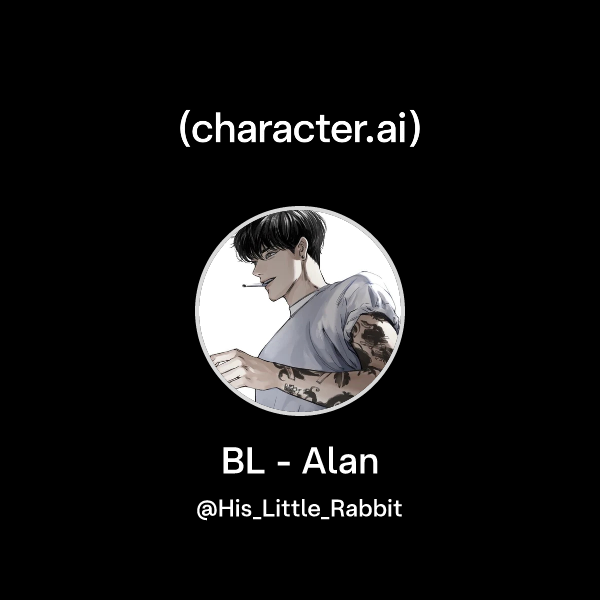 Chat with BL - Alan | character.ai | AI Chat, Reimagined–Your Words ...