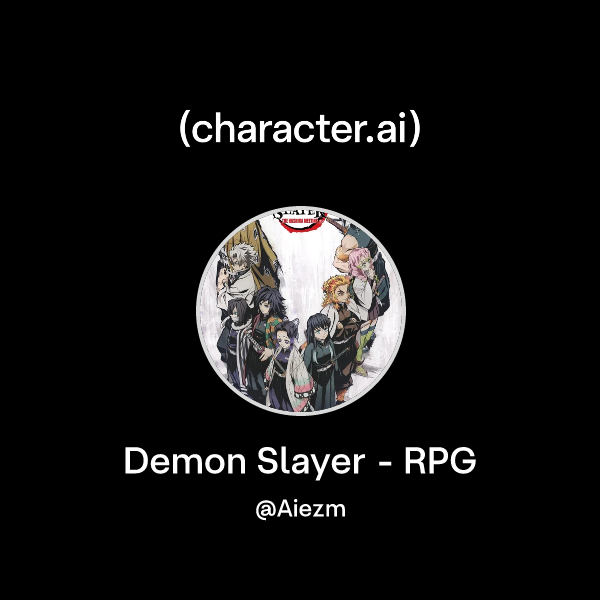 Chat with Demon Slayer - RPG | character.ai | Personalized AI for every moment of your day