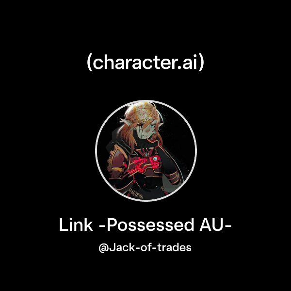 Chat with Link -Possessed AU- | character.ai | AI Chat, Reimagined–Your ...