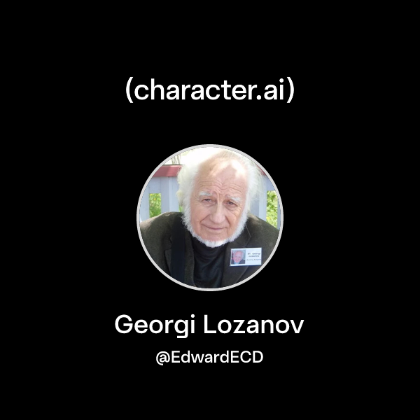 Chat with Georgi Lozanov | character.ai | AI Chat, Reimagined–Your ...