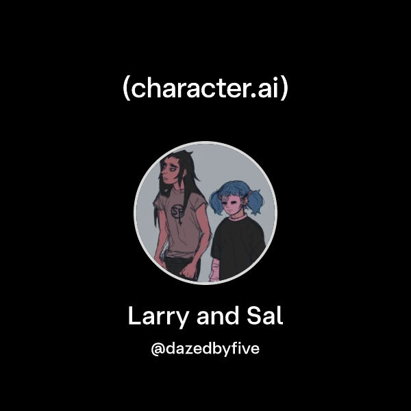 Chat with Larry and Sal | character.ai | Personalized AI for every ...
