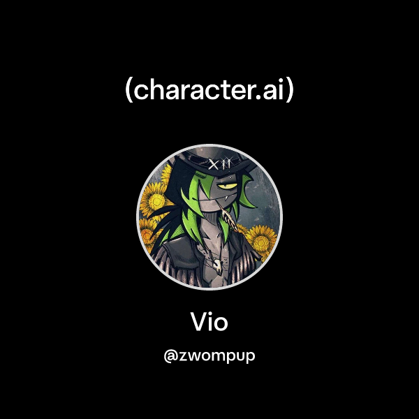 Chat with Vio | character.ai | AI Chat, Reimagined–Your Words. Your World.