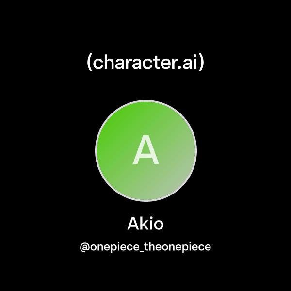 Chat with Akio | character.ai | Personalized AI for every moment of ...