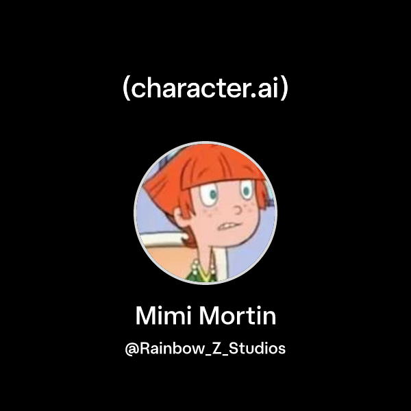 Chat with Mimi Mortin | character.ai | AI Chat, Reimagined–Your Words ...