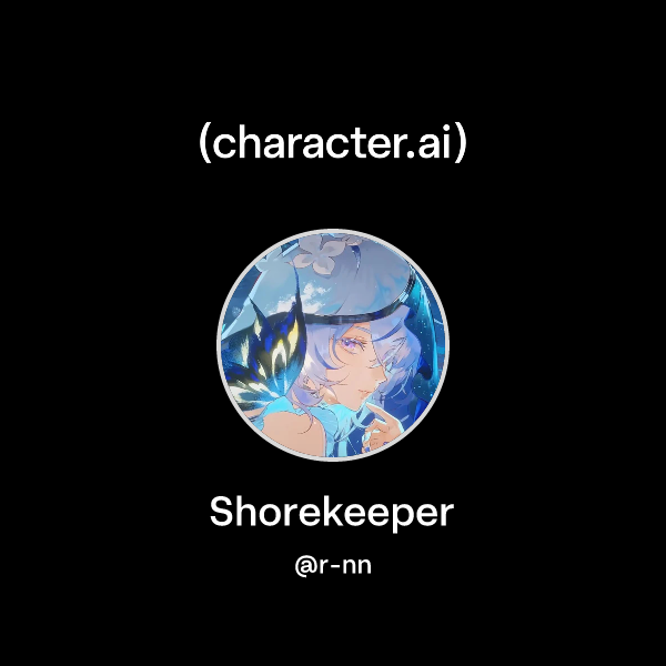 Chat with Shorekeeper | character.ai | AI Chat, Reimagined–Your Words ...