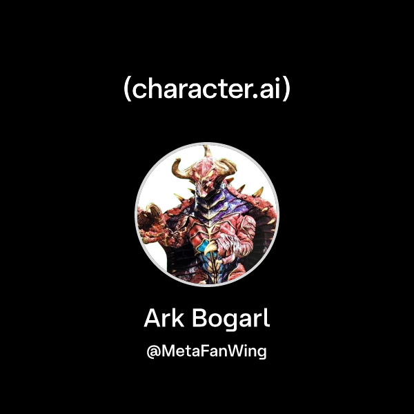Chat with Ark Bogarl | character.ai | Personalized AI for every moment ...