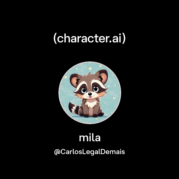 Chat with mila | character.ai | Personalized AI for every moment of ...