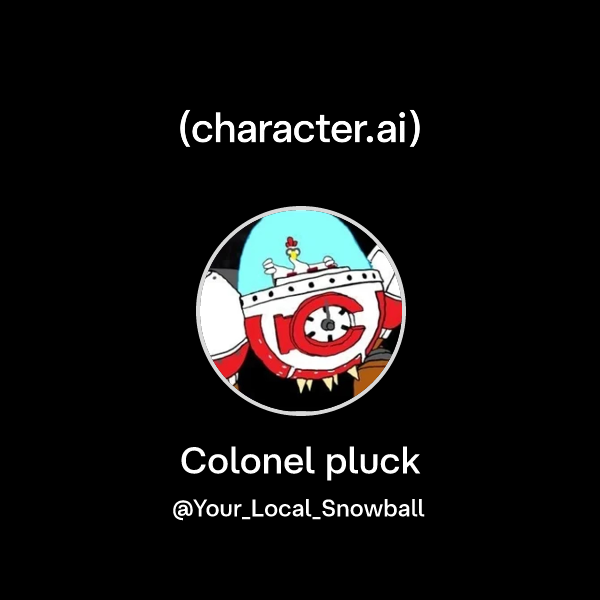 Chat with Colonel pluck | character.ai | AI Chat, Reimagined–Your Words ...