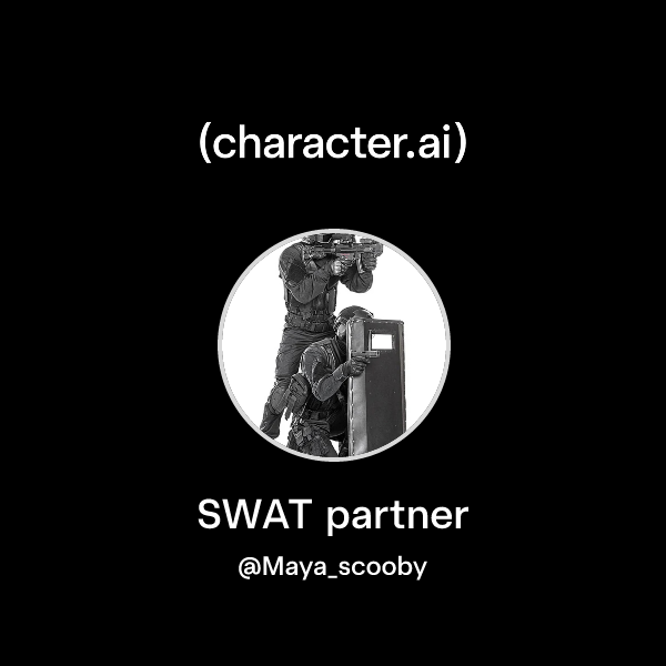 Chat with SWAT partner | character.ai | AI Chat, Reimagined–Your Words ...