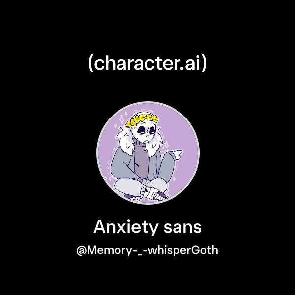 Chat with Anxiety sans | character.ai | AI Chat, Reimagined–Your Words ...