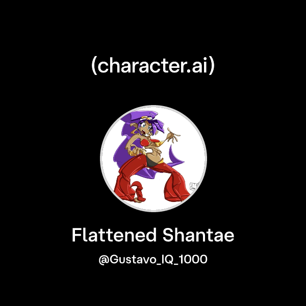Chat with Flattened Shantae | character.ai | Personalized AI for every ...