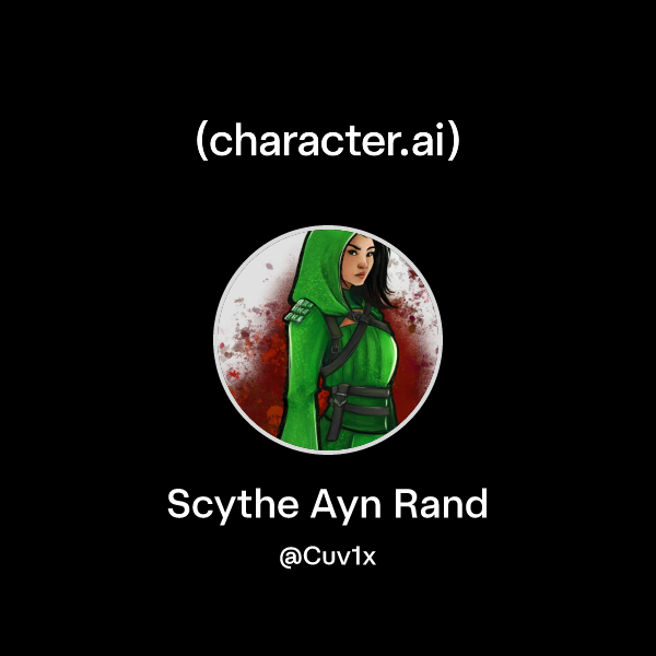 Chat with Scythe Ayn Rand | character.ai | AI Chat, Reimagined–Your ...