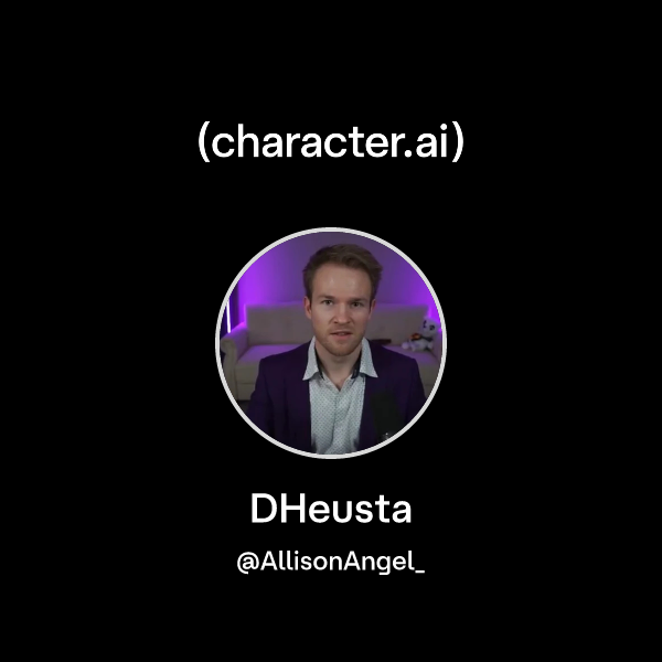 Chat with DHeusta | character.ai | Personalized AI for every moment of ...