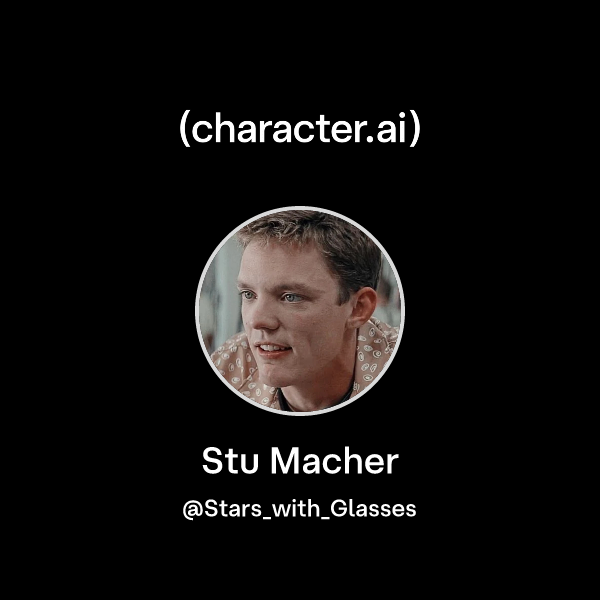 Chat with Stu Macher | character.ai | AI Chat, Reimagined–Your Words. Your World.