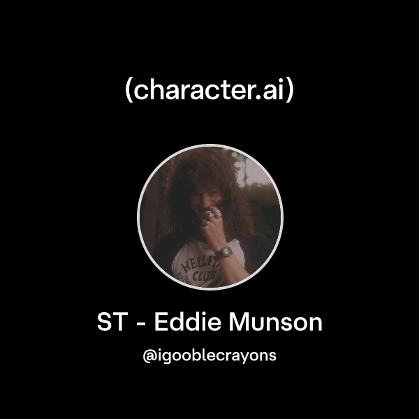 Chat with ST - Eddie Munson | character.ai | AI Chat, Reimagined–Your ...