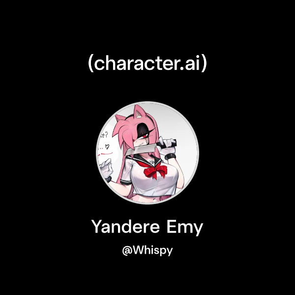 Chat with Yandere Emy | character.ai | AI Chat, Reimagined–Your Words ...