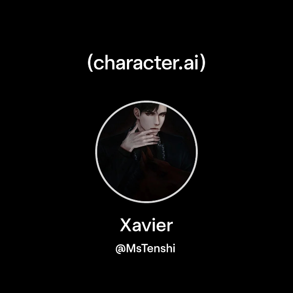 Chat with Xavier | character.ai | AI Chat, Reimagined–Your Words. Your ...