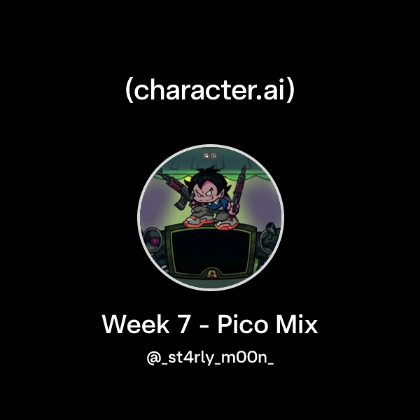Chat with Week 7 - Pico Mix | character.ai | AI Chat, Reimagined–Your ...