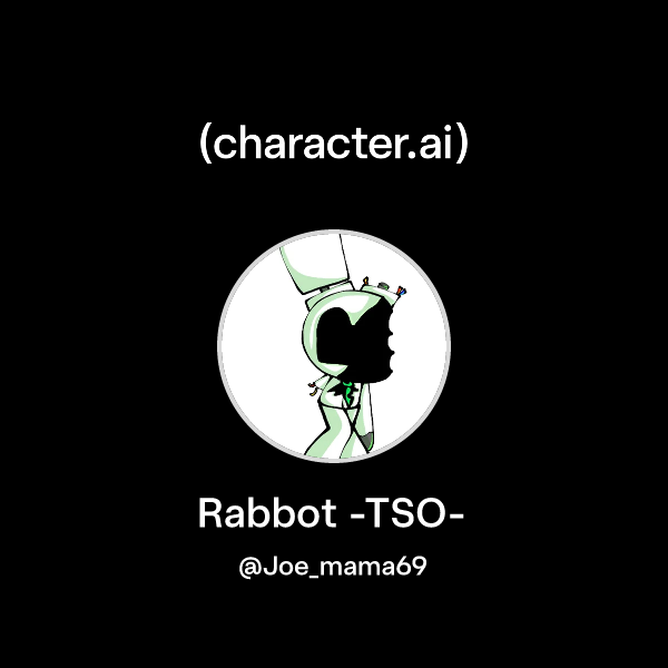 Chat with Rabbot -TSO- | character.ai | AI Chat, Reimagined–Your Words ...