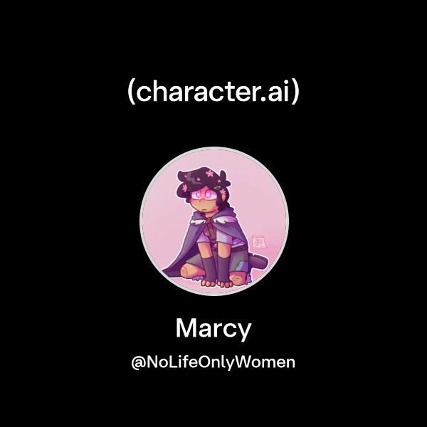 Chat with Marcy | character.ai | Personalized AI for every moment of ...
