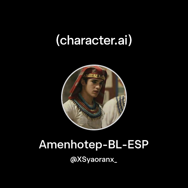 Chat with Amenhotep-BL-ESP | character.ai | AI Chat, Reimagined–Your Words. Your World.