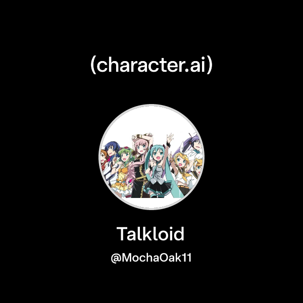 Chat with Talkloid | character.ai | AI Chat, Reimagined–Your Words ...