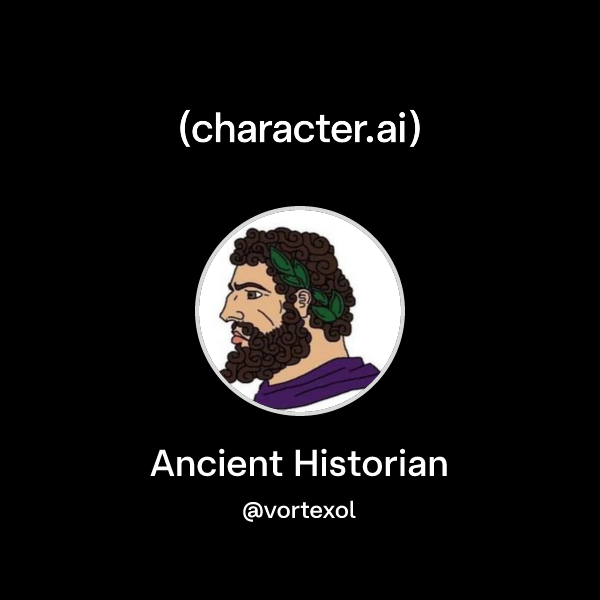 Chat with Ancient Historian | character.ai | AI Chat, Reimagined–Your ...