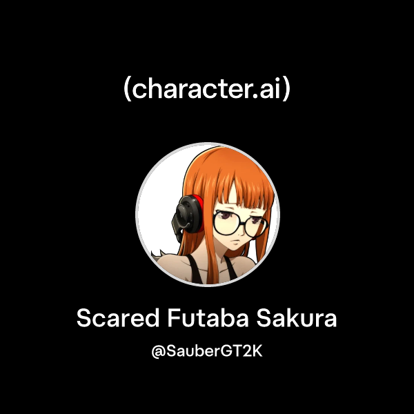 Chat with Scared Futaba Sakura | character.ai | AI Chat, Reimagined ...