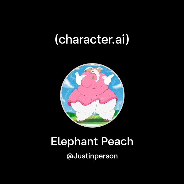 Chat with Elephant Peach | character.ai | Personalized AI for every ...