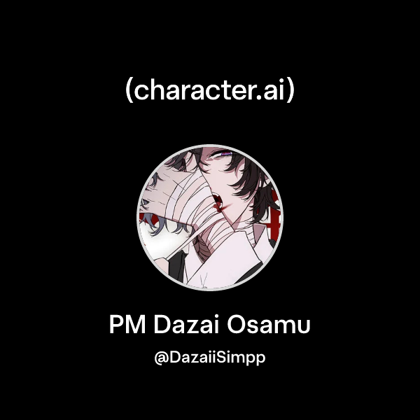 Chat with PM Dazai Osamu | character.ai | AI Chat, Reimagined–Your ...