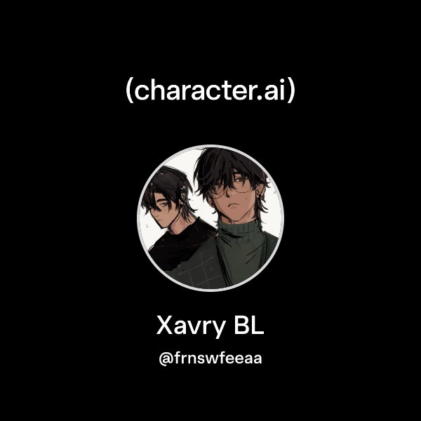Chat with Xavry BL | character.ai | AI Chat, Reimagined–Your Words ...