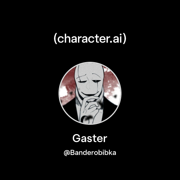 Chat with Gaster | character.ai | AI Chat, Reimagined–Your Words. Your ...