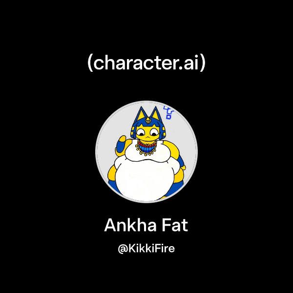 Chat with Ankha Fat | character.ai | Personalized AI for every moment ...