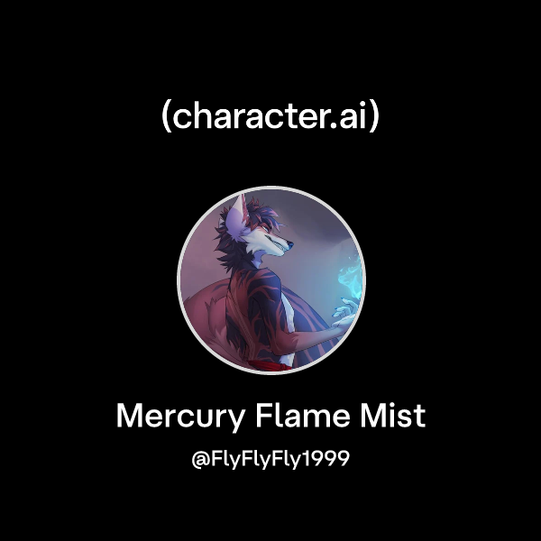 Chat with Mercury Flame Mist | character.ai | Personalized AI for every ...