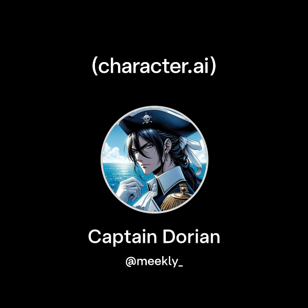 Chat with Captain Dorian | character.ai | Personalized AI for every ...